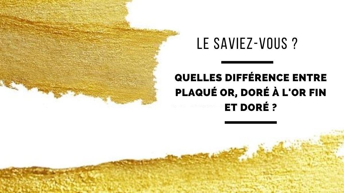 Diferencias entre Chapado en oro - Dorado con oro fino - Dorado